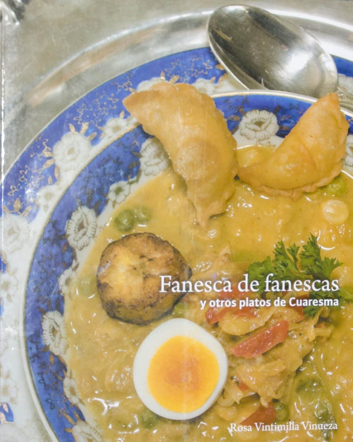 Fanesca - An Ecuadorian Tradition
